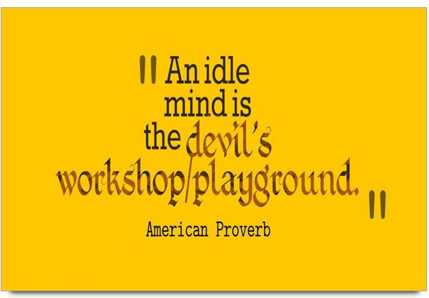 Idle Minds Quotes How I Learned To Be Idle