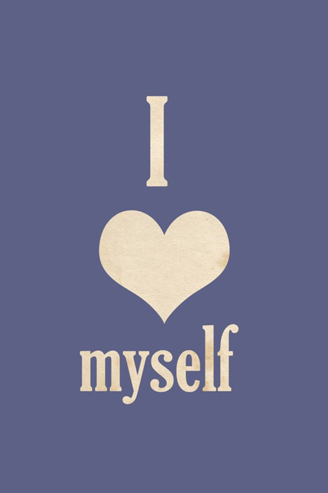I Love Me Myself And I Wallpaper
