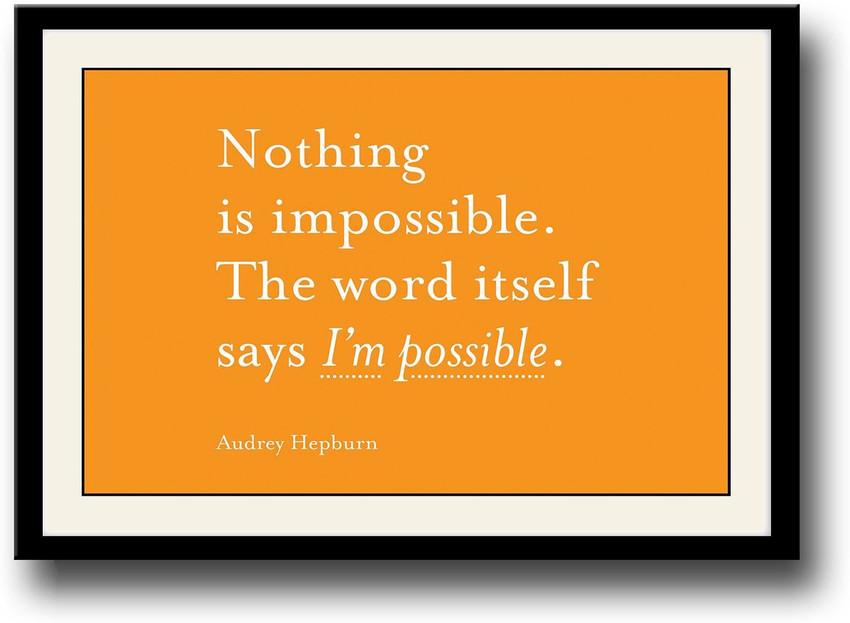 Audrey Hepburn Quotes Nothing Is Impossible