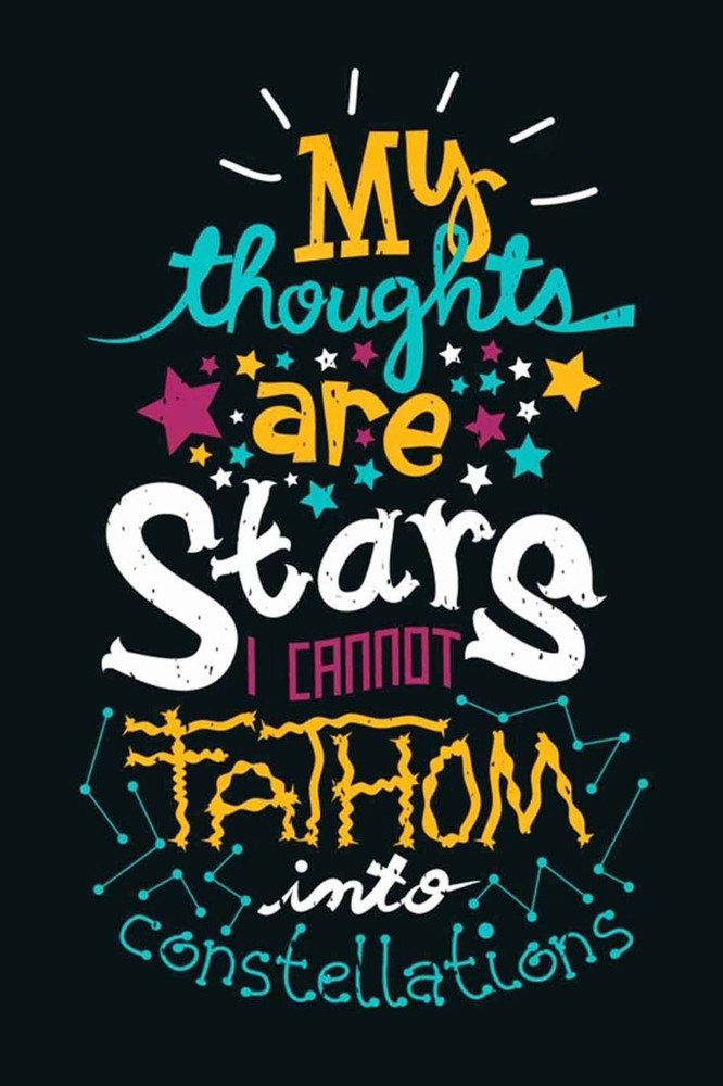 My Thoughts Are Stars I Cant Fathom Into Constellations Cover Photo