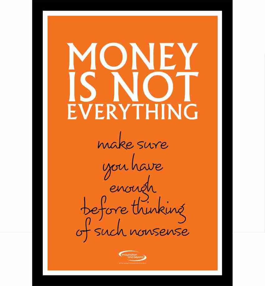 Quotes About Money Not Being Everything