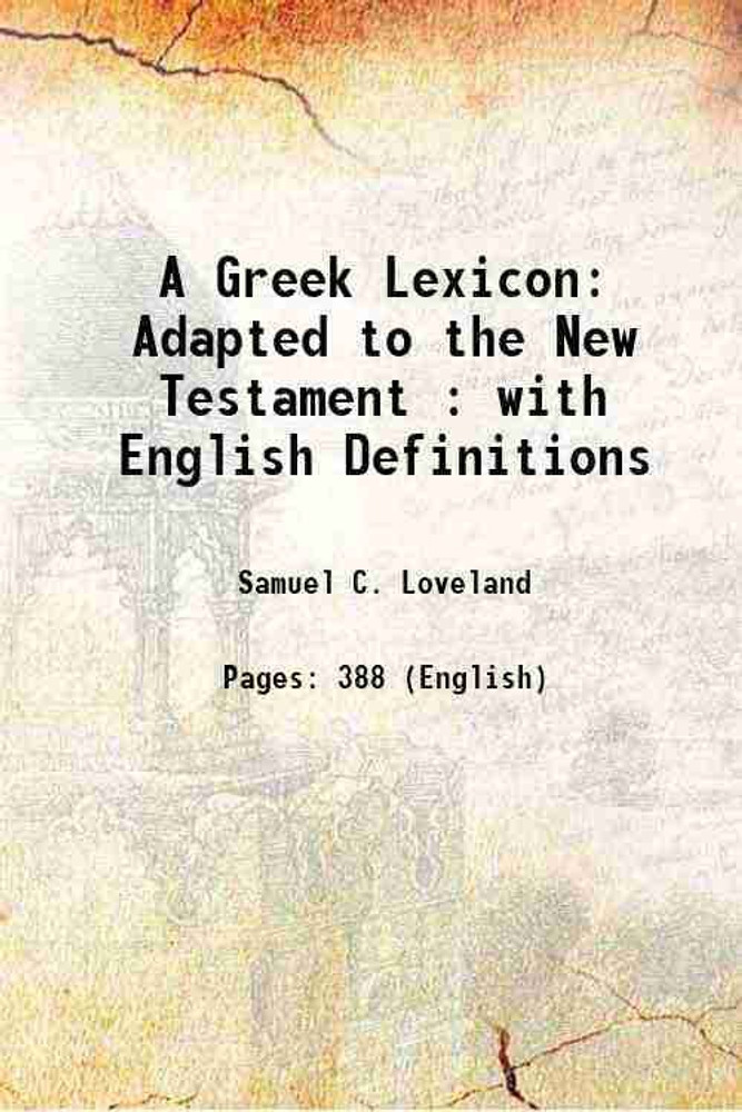 Greek Lexicon Greek English Lexicon Of The New Testament By William F.