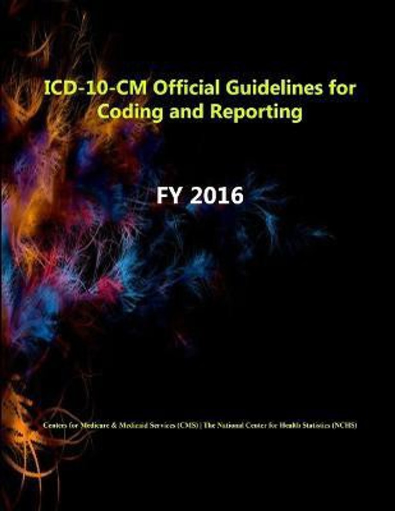 Icd 10 Cm Official Guidelines For Coding And Reporting ICD 10