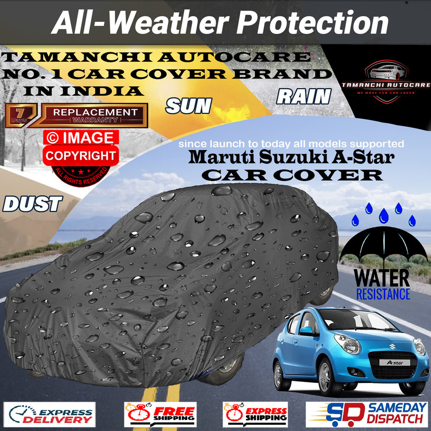 Tamanchi Autocare Car Cover For Maruti Suzuki A Star Price in India Buy Tamanchi Autocare Car Cover For Maruti Suzuki A Star online at Flipkart
