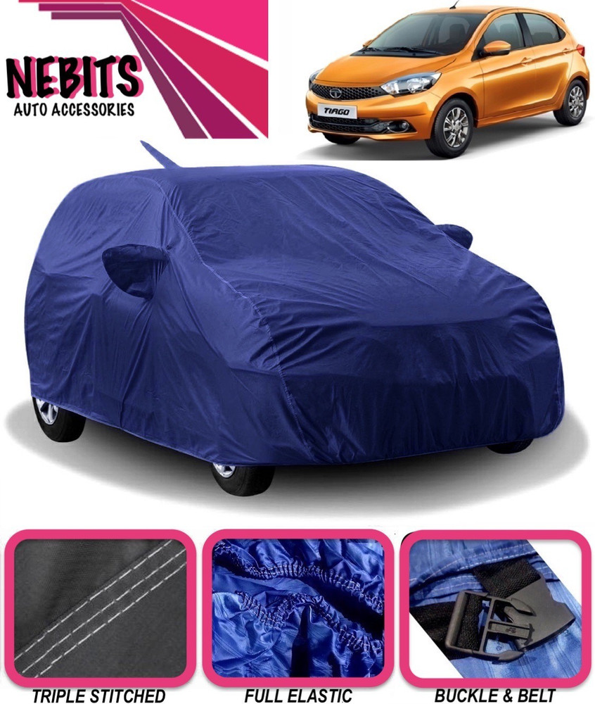 NEBITS Car Cover For Tata Tiago With Mirror Pockets Price in India Buy NEBITS Car Cover For Tata Tiago With Mirror Pockets online at Flipkart