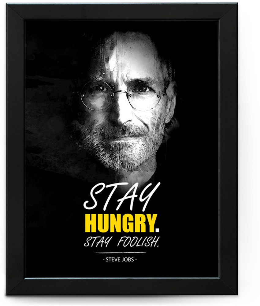 Stay Hungry Stay Foolish Quote Stay Hungry Stay Foolish Typography