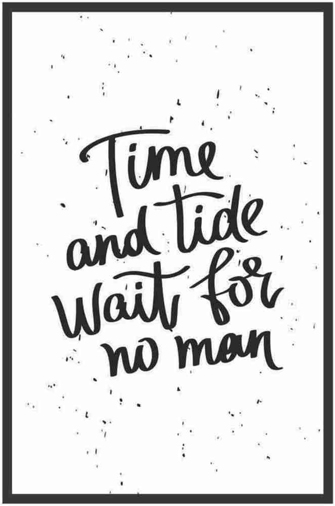 Wait For No Man Quotes Proverb Time Tide Wait No Man Stock Photo