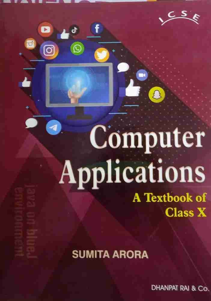 Sumita Arora Computer Application A Textbook For Class 10 42 Off